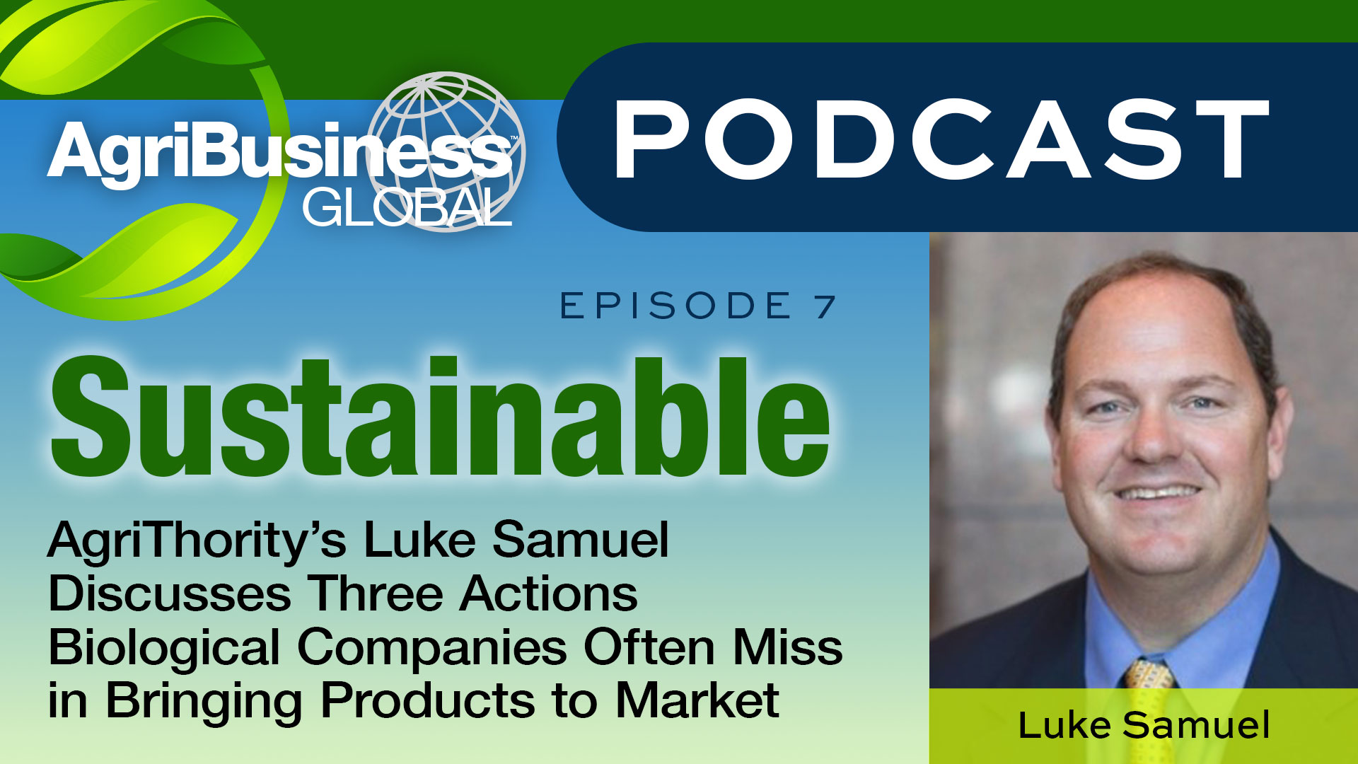 Sustainable Podcast: AgriThority’s Luke Samuel Discusses Three Actions ...