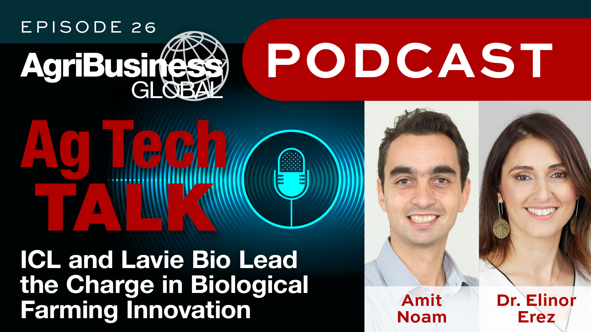 Ag Tech Talk Podcast: ICL and Lavie Bio Lead the Charge in Biological ...